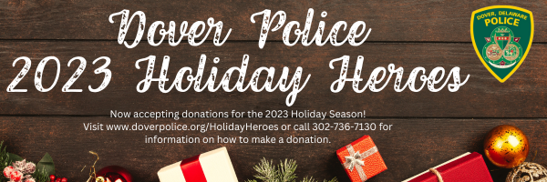 Dover Police Accepting Donations for 2023 Holiday Heroes Campaign ...